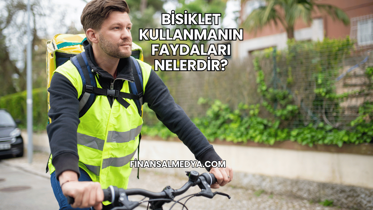 Bisiklet Kullanmanın Faydaları Nelerdir? - Faydaları Bisiklet Kullanmanın Faydaları Nelerdir? - Faydaları